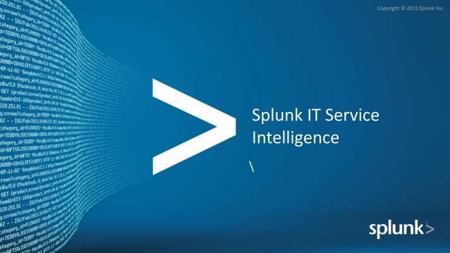 Splunk IT Service Intelligence | PPT
