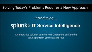 Splunk IT Service Intelligence | PPT