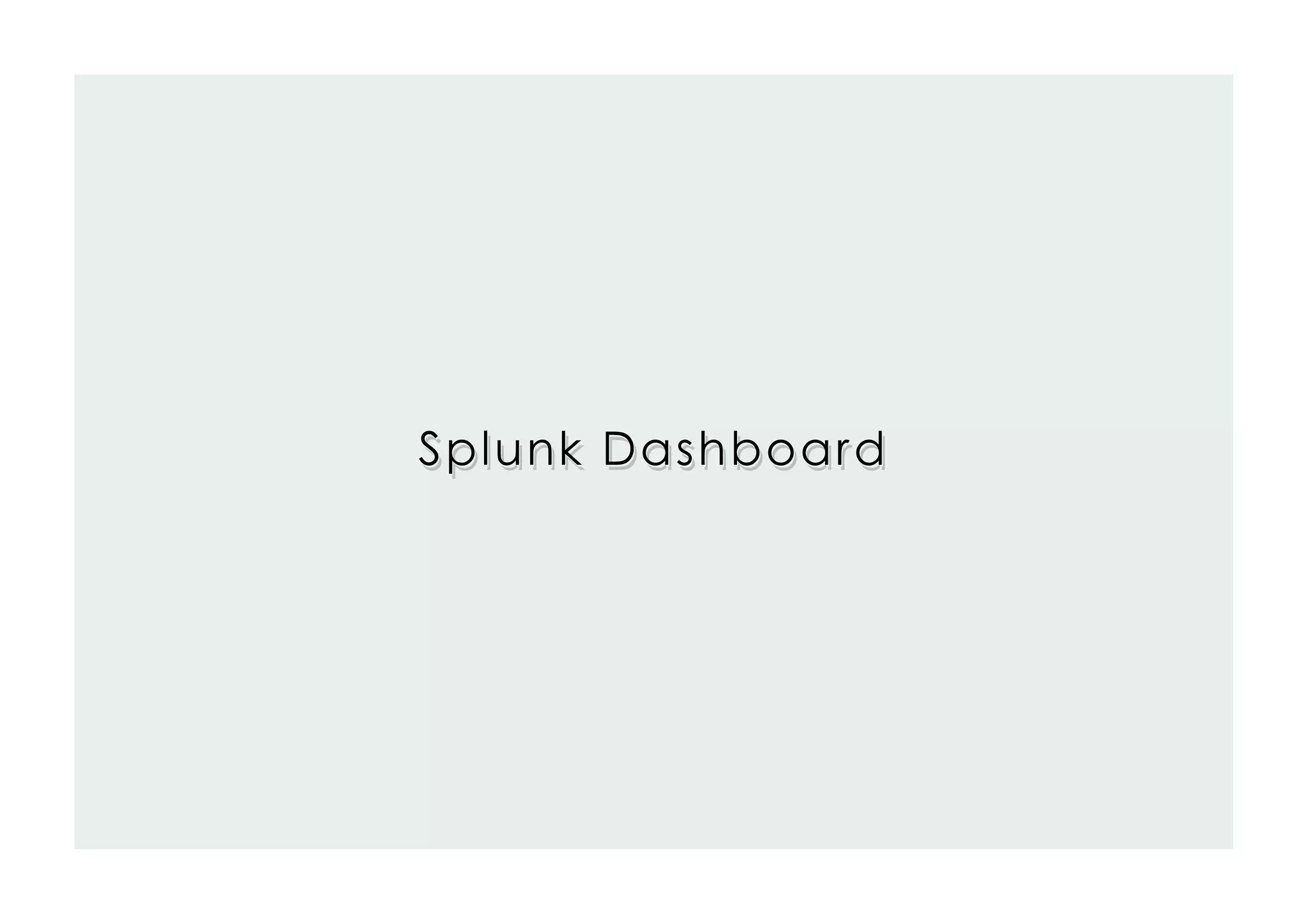 Splunk dashboard | PDF