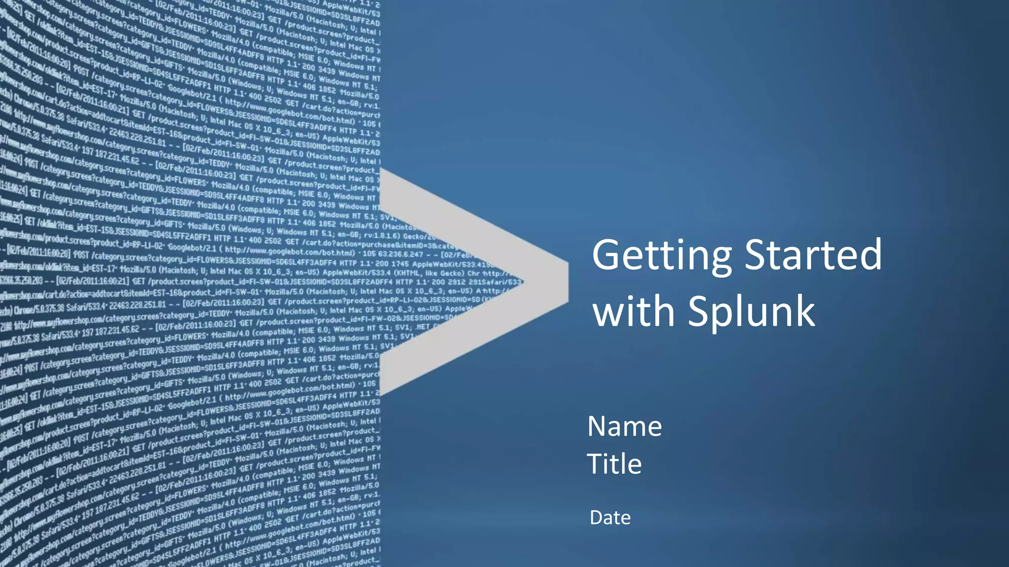 SplunkGettingStartedWorkshop.pptx