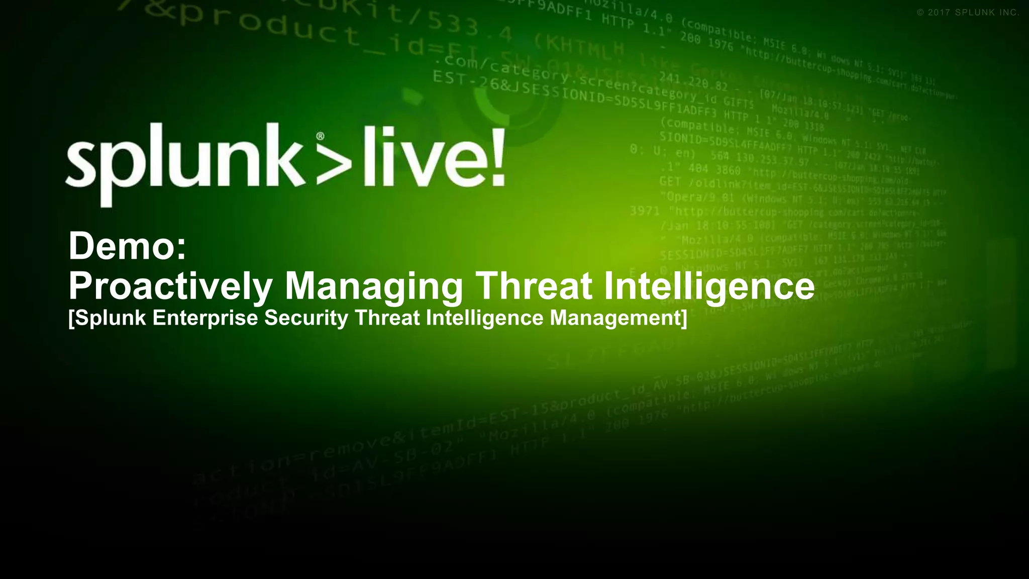 SplunkLive! London 2017 - Building an Analytics Driven Security Operation Centre using Splunk ...