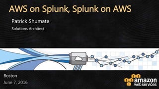 AWS on Splunk, Splunk on AWS | PPT