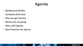 Splunk live! Customer Presentation – Wellsfargo | PPTX