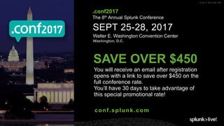 SplunkLive! London 2017 - Splunk Overview | PPT