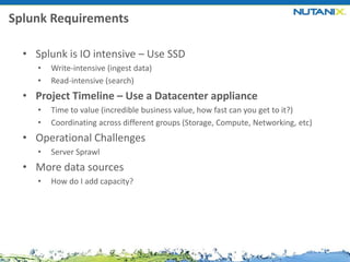 SplunkLive! Nutanix Session - Turnkey and scalable infrastructure for Splunk Enterprise | PPT