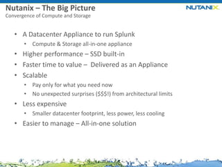 SplunkLive! Nutanix Session - Turnkey and scalable infrastructure for Splunk Enterprise | PPT