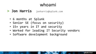 SplunkLive Perth Enterprise Security & User Behaviour Analytics | PPT