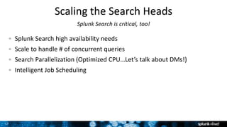 Taking Splunk to the Next Level - Architecture | PPTX