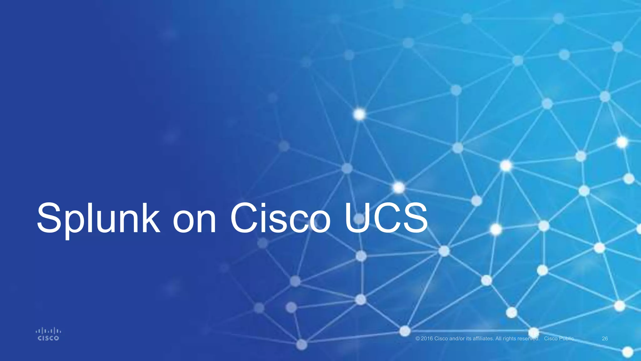 Splunk and Cisco UCS Breakout Session | PPTX