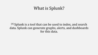 Splunk overview | PPTX