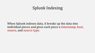 Splunk overview | PPTX