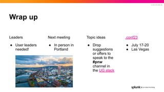 Splunk PNW User Group - Seattle - 2023-06-28.pdf