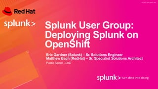 Deploying Splunk on OpenShift | PDF
