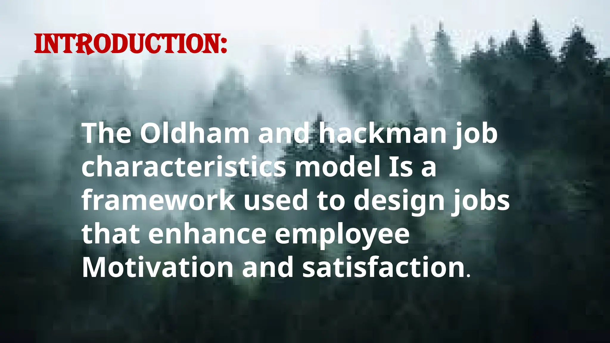 oldham and hackman characteristics model | PPTX