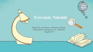 Penerapan Komponen Sistem Pengendalian Manajemen pada LAZISNU D.I.Y | PPT