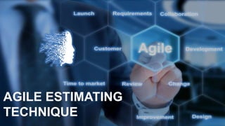 Agile Estimating Technique | PPTX