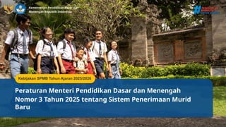 Sistem Penerimaan Murid Baru Tahun 2025. | PPTX