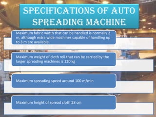 Automatic Spreading Machine (fabric spreading) | PPTX