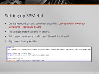 Using SPMetal for faster SharePoint development | PPT