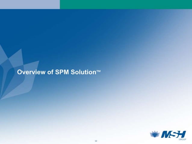 Spm™ General Solution Overview | PPSX