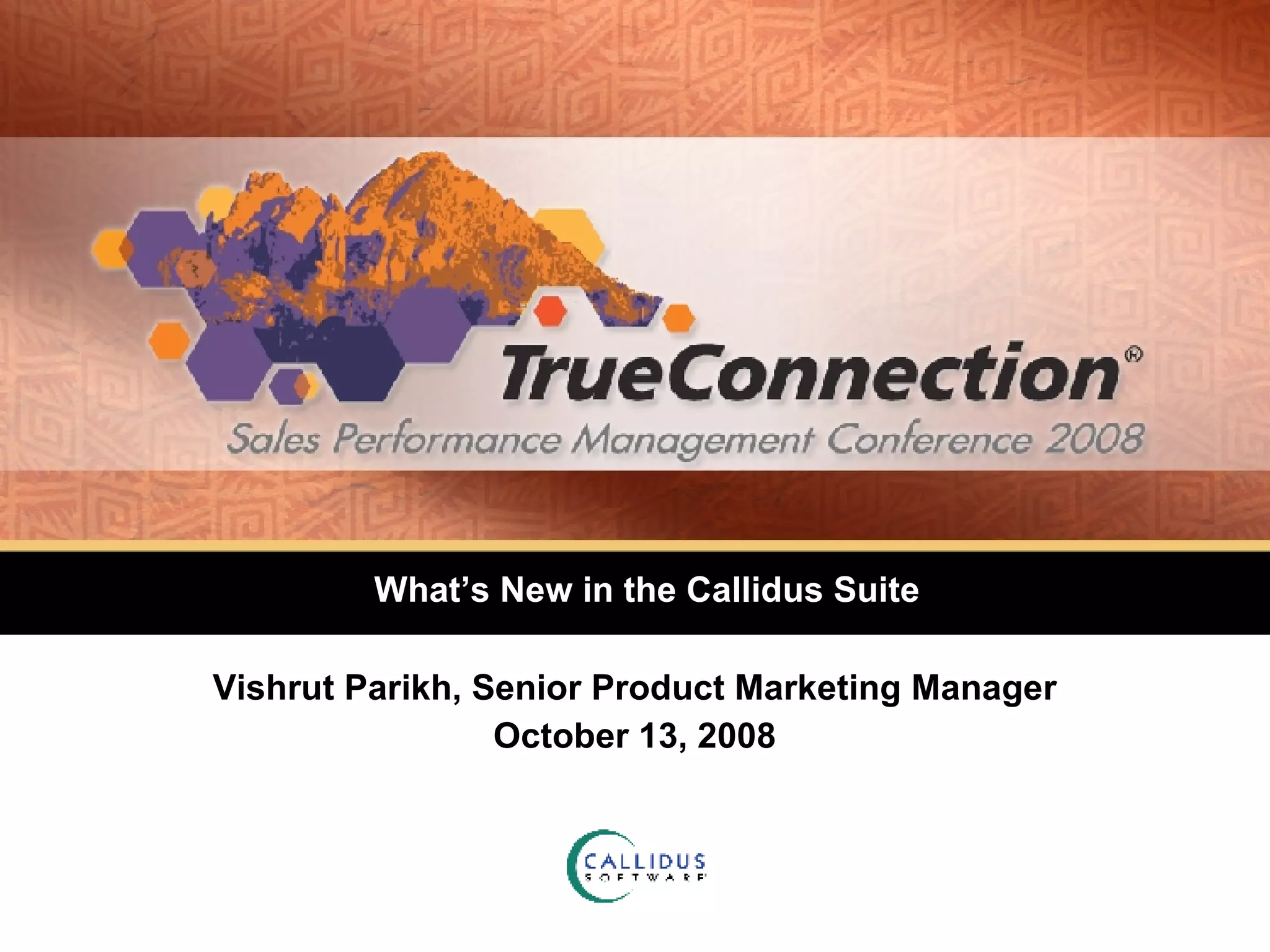 Callidus Software Product Suite Overview: What's New | PPT