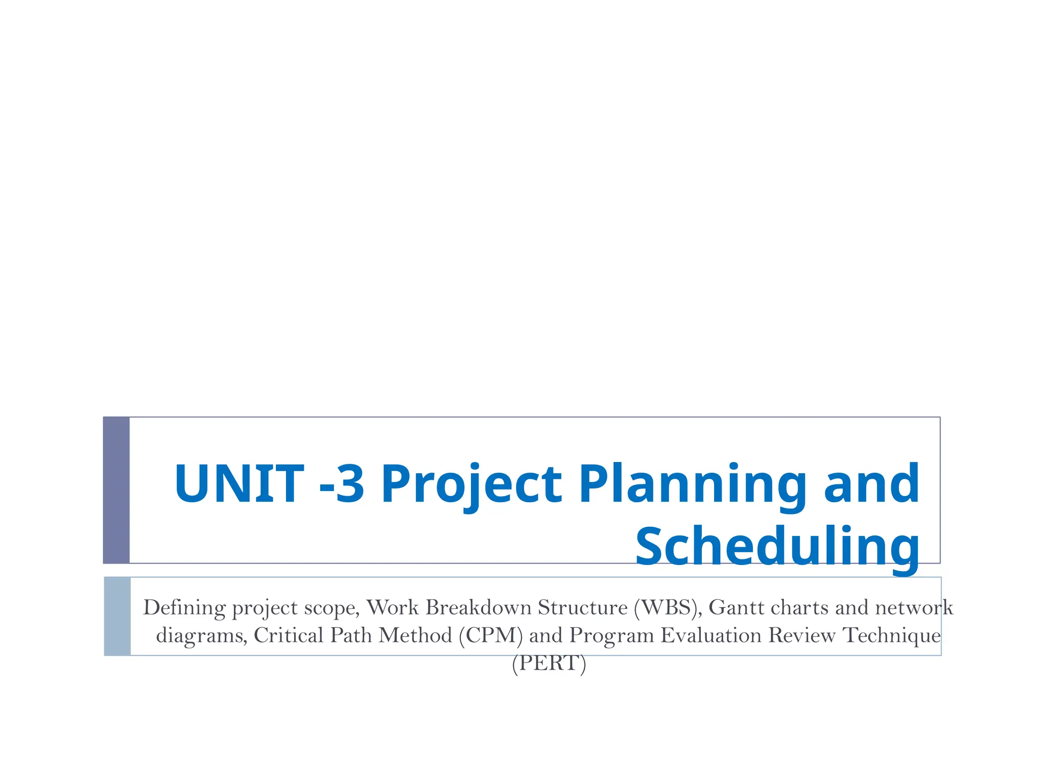 SPM Unit 3 Project Planning and Scheduling | PPT