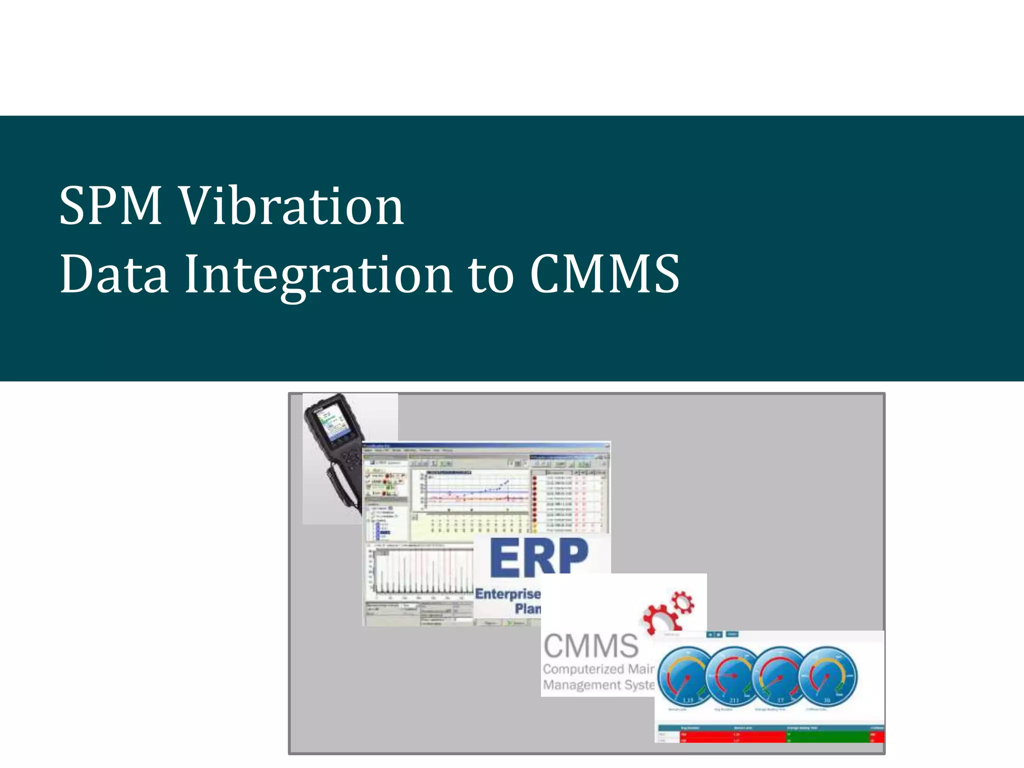 Spm vibration data integration to cmms | PPTX