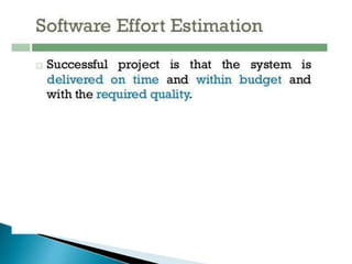 SPM week 6 Effort estimation slides from 7th semeter.pptx