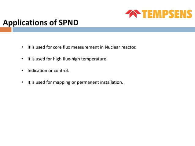 Self Powered Neutron Detectors - SPND | PPTX