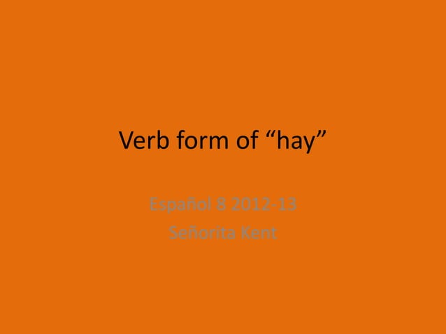 Verb form of "Hay" | PPTX