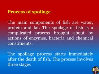 Spoilage of Fish (Process and Its Prevention) | PPTX