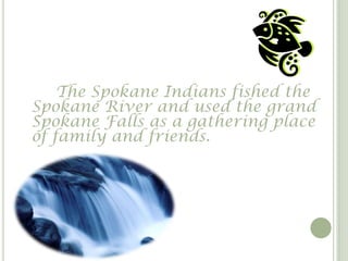 Spokane indian reservation | PPTX