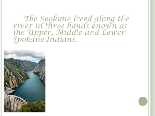 Spokane indian reservation | PPTX