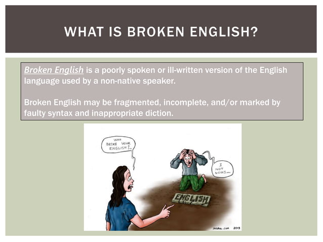Spoken English, Broken English | PPTX