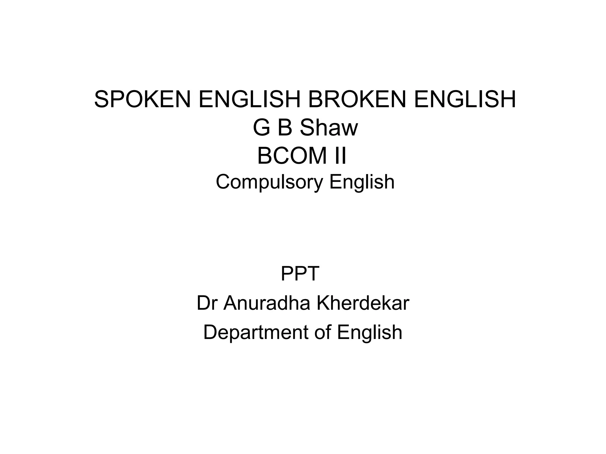 Spoken English Broken English | PPT