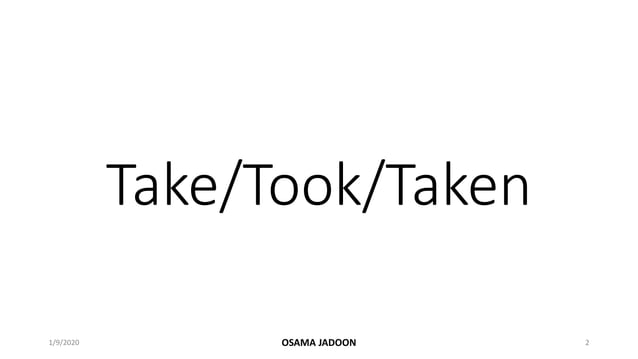 Spoken English lecture 6th (TAKE TOOK TAKEN) | PPT