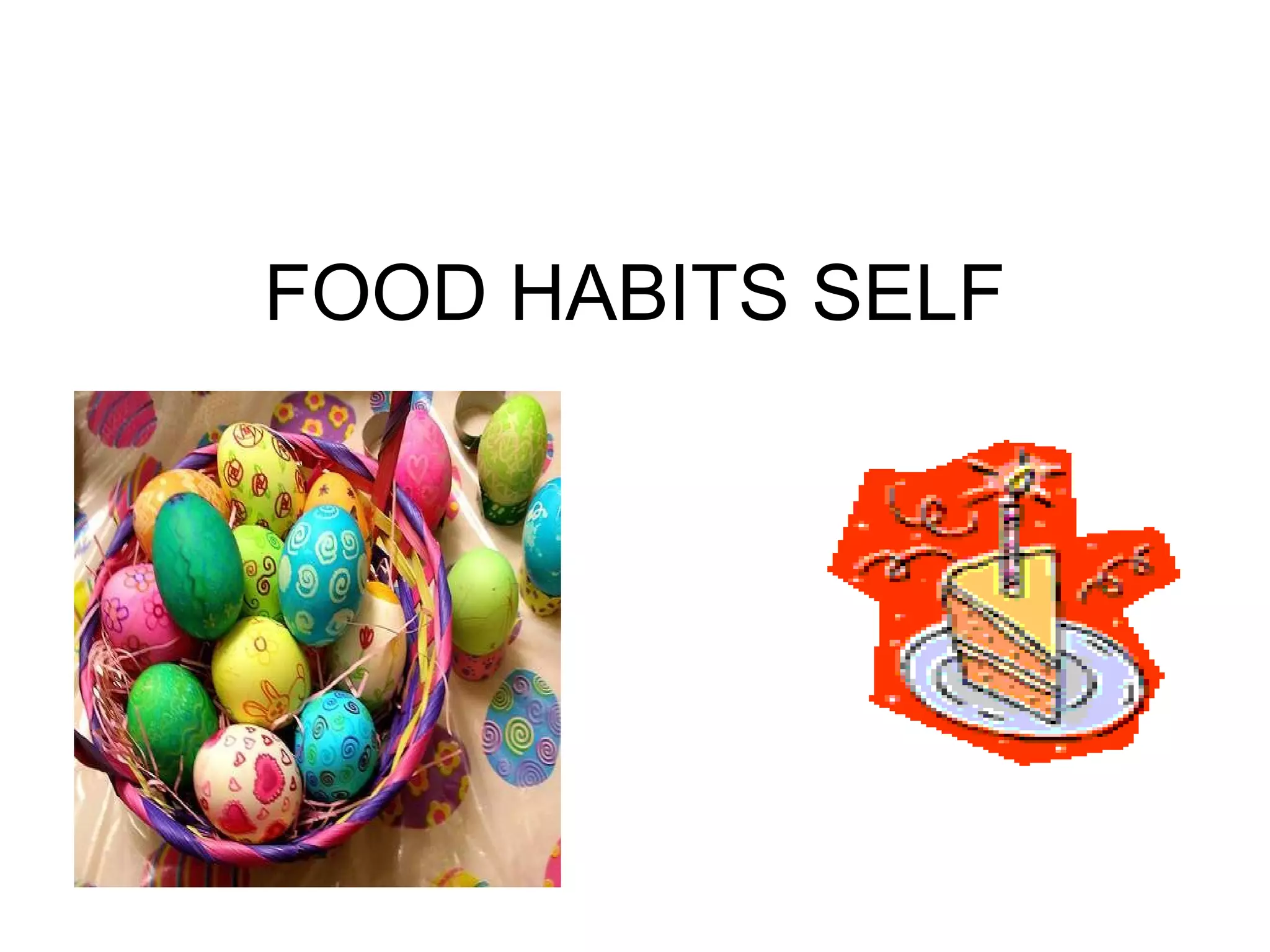 Spoken english ppt food habits self | PPT