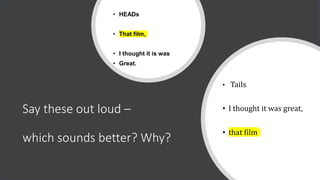 spoken grammar heads and tails.pptx