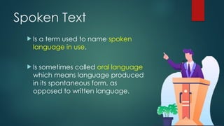 Spoken Texts.pptxxxxxxxxxxxxxxxxxxxxxxxxxxxxxxxxxxxx | PPTX