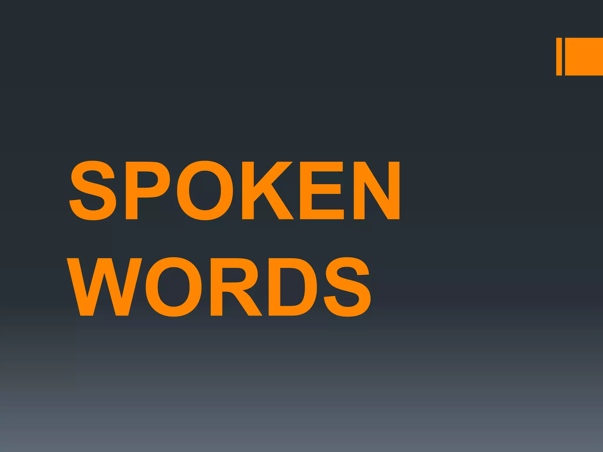 SPOKEN WORDS.pptx