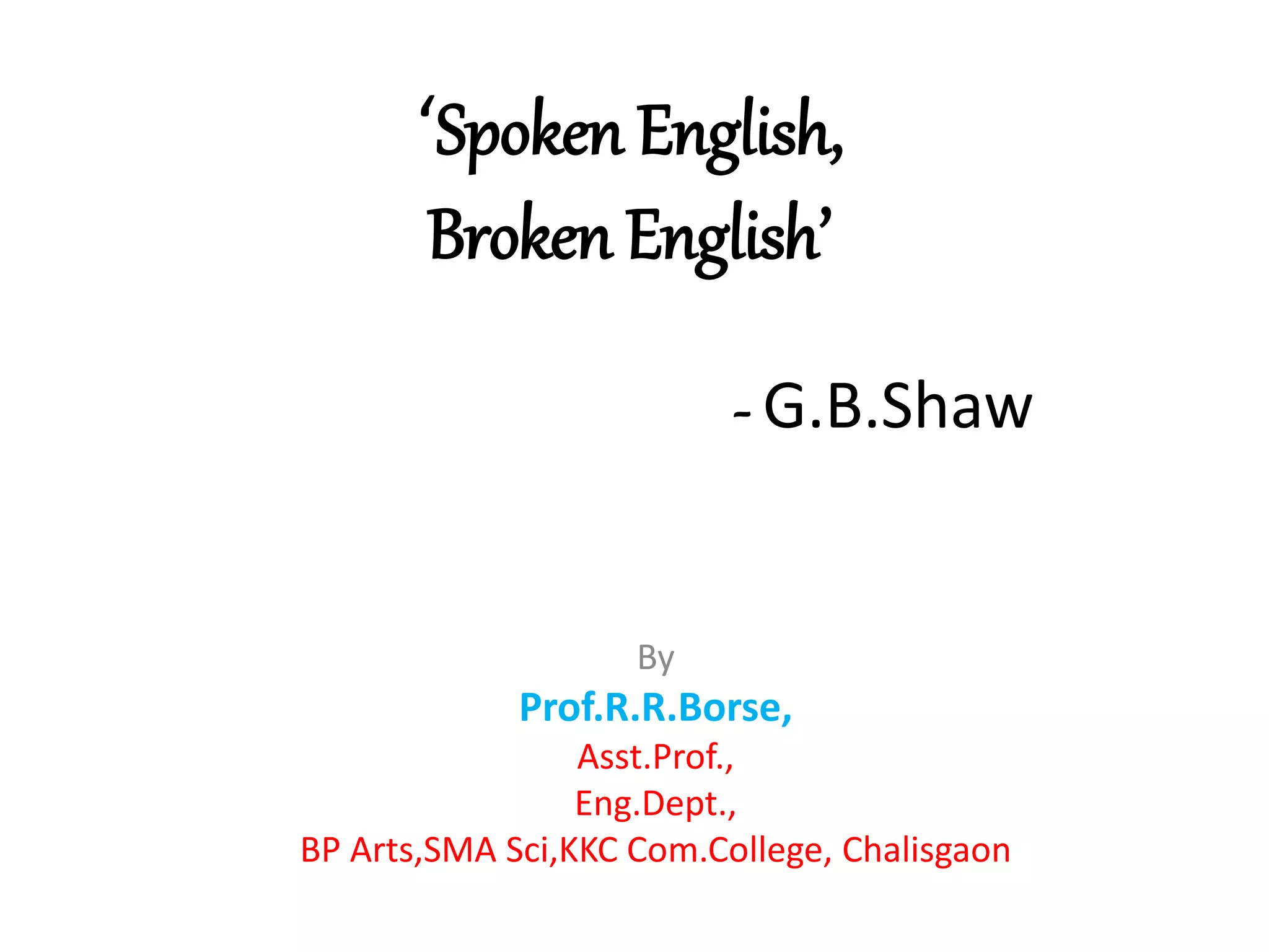 Spoken English, Broken English | PPTX