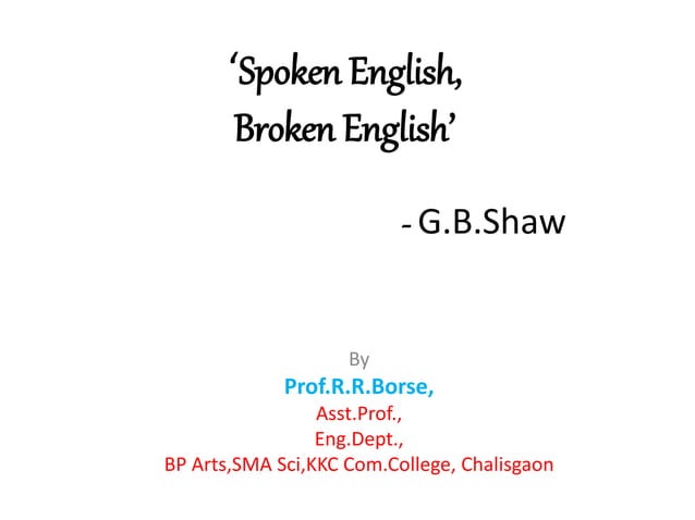 Spoken English, Broken English | PPTX
