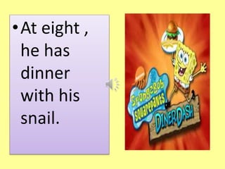 Spongebob daily routines | PPTX