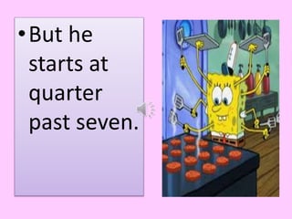 Spongebob daily routines | PPTX