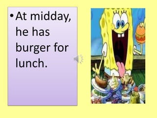 Spongebob daily routines | PPTX