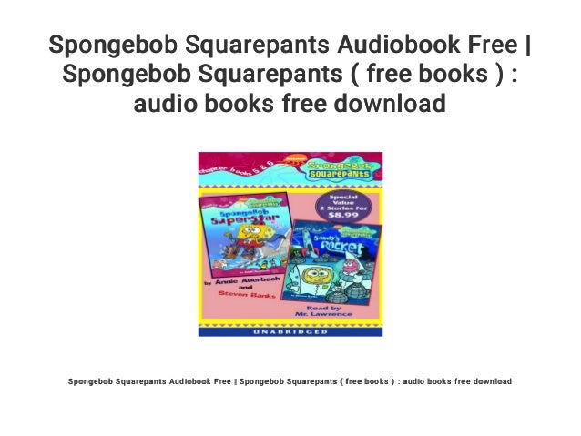 Spongebob Squarepants Audiobook Free | Spongebob Squarepants ( free ...