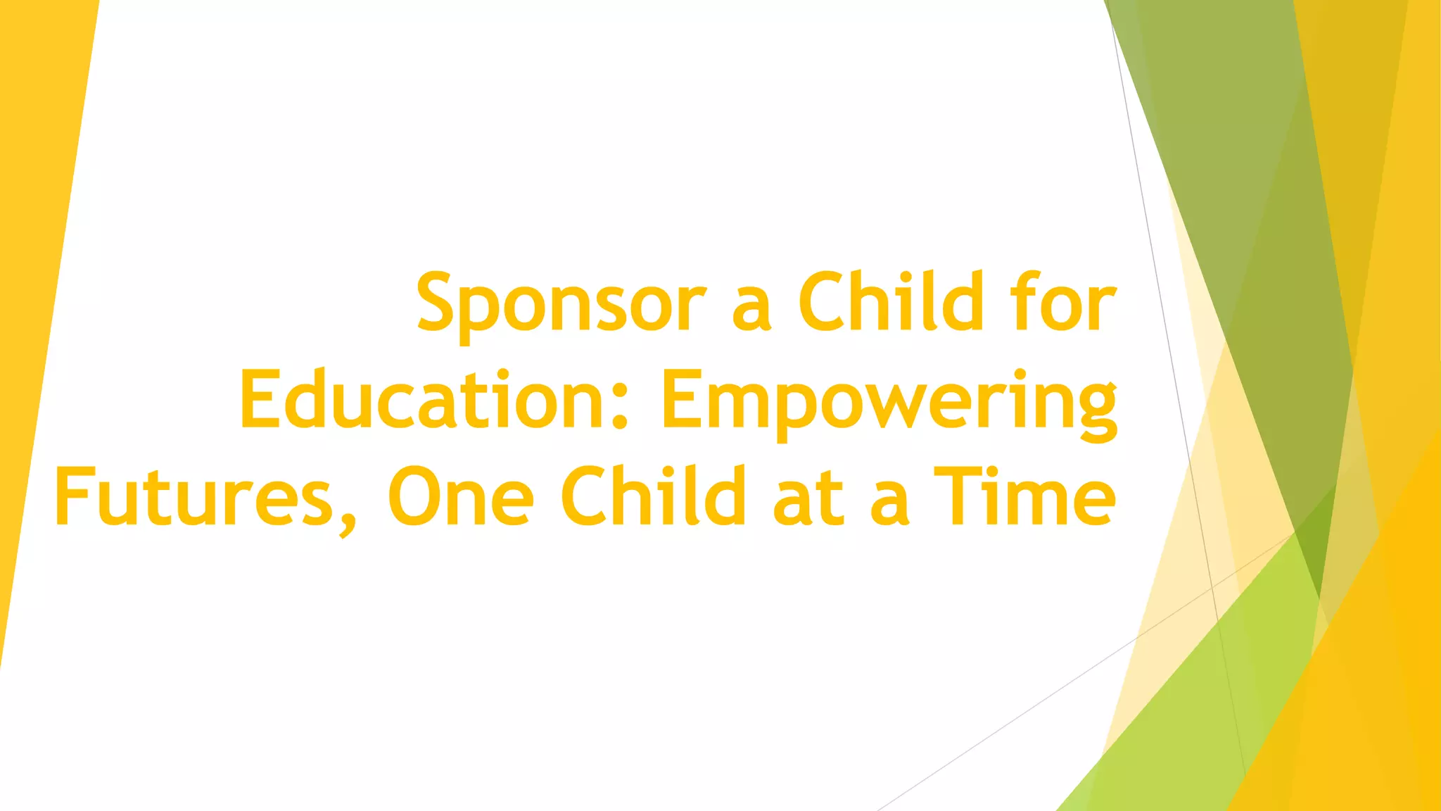 Sponsor a Child for Education.pptx