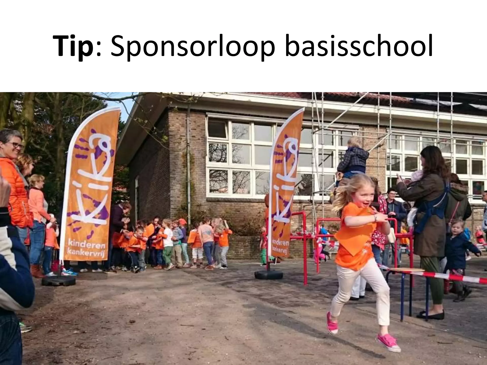Sponsorloop op basisschool organiseren - de tips | PPTX