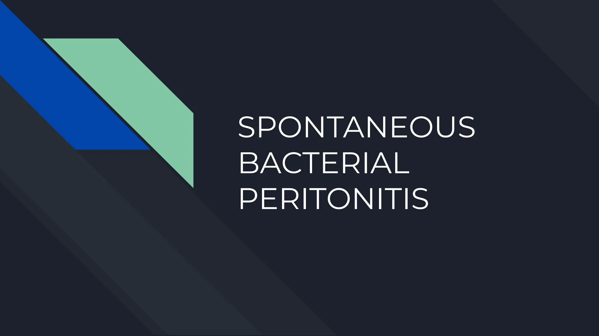 Spontaneous Bacterial Peritonitis - Pathogenesis , Clinical Features ...