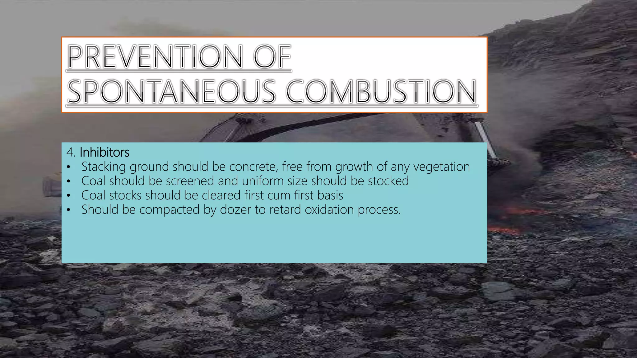Spontaneous combustion of coal | PPTX